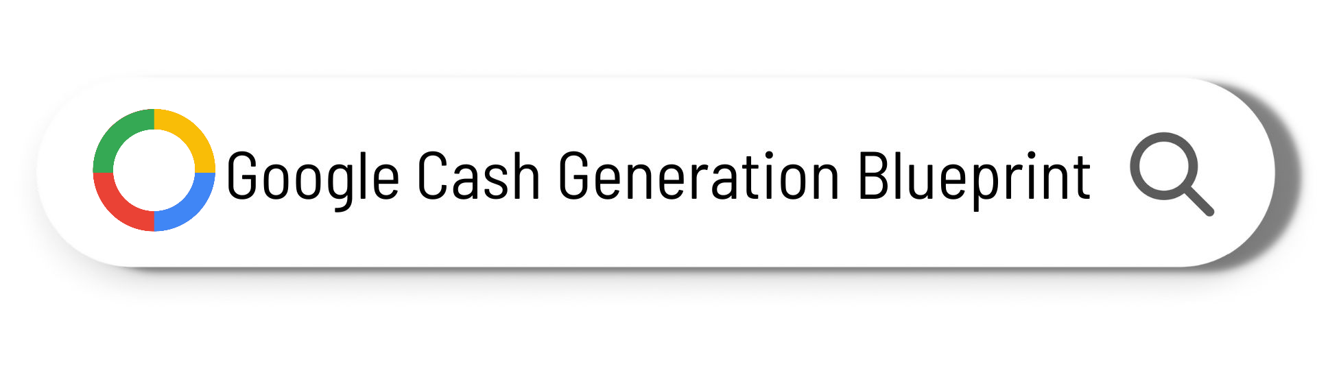 Google Cash Generation Blueprint | Jack Carter